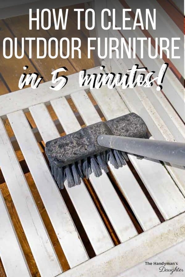 How to Clean Outdoor Furniture [IN 5 MINUTES!] - The Handyman's Daughter