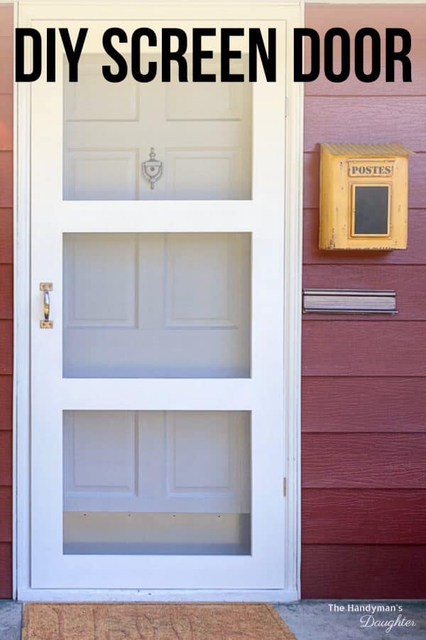 How to Build a Screen Door - The Handyman's Daughter