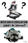 Miter Saw vs Circular Saw - What's the Difference? - The Handyman's ...