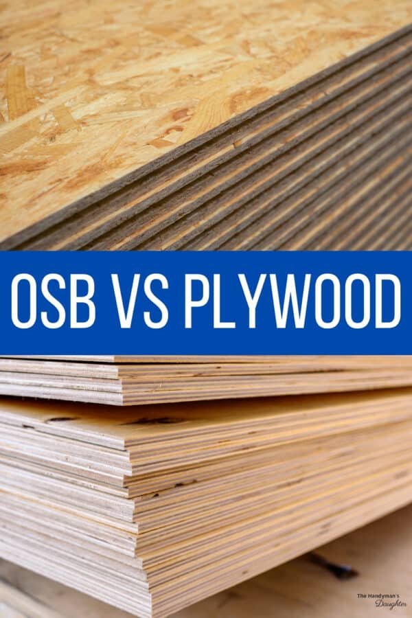 OSB vs Plywood - Which Should I Choose? - The Handyman's Daughter