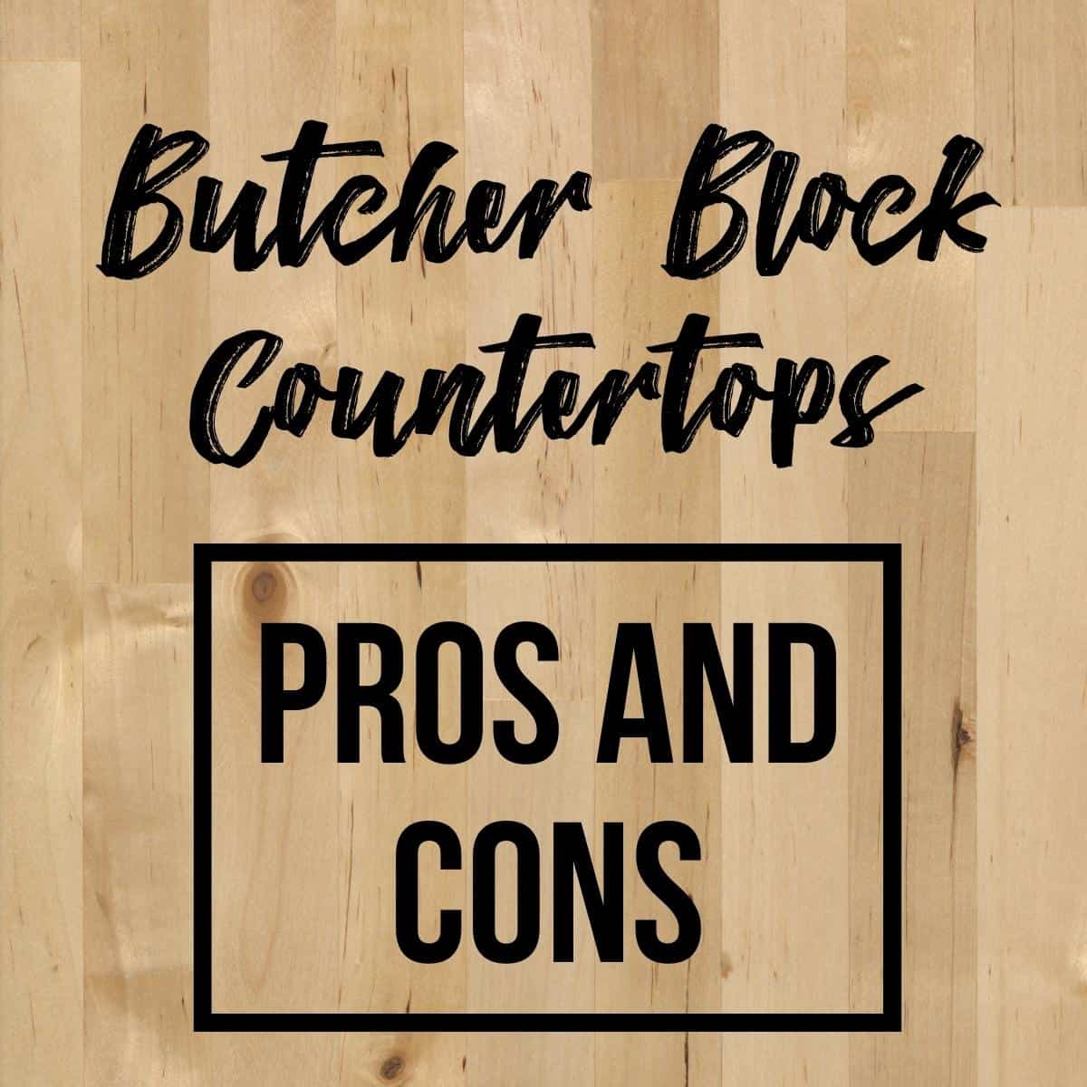 Butcher Block Countertop Pros And Cons The Handymans Daughter