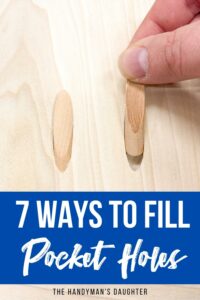 How to Fill Pocket Holes [7 Different Ways] - The Handyman's Daughter