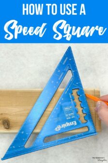 How to Use a Speed Square [7 Different Ways] - The Handyman's Daughter