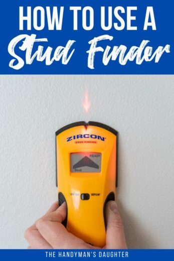 How to Use a Stud Finder - The Handyman's Daughter