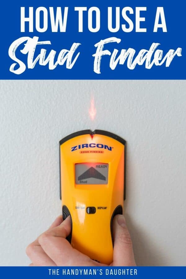 How to Use a Stud Finder - The Handyman's Daughter