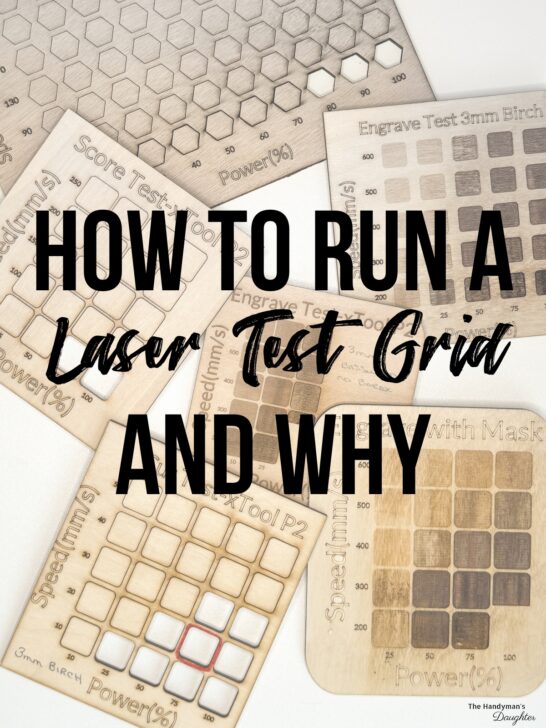 How to Run a Laser Test File (and Why!) - The Handyman's Daughter